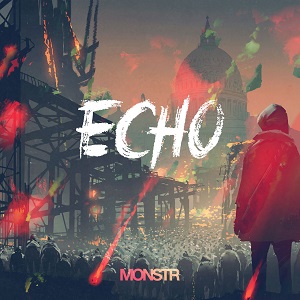 MONSTR Brand New Single ‘ECHO’ Out Now, Video Stream Posted – ROCKPOSER ...