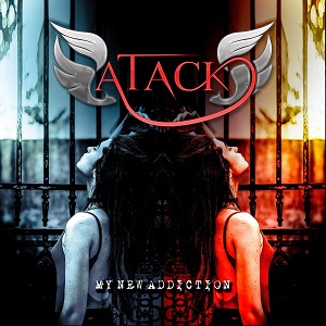 Atack Release Video For ‘My New Addiction’ – ROCKPOSER DOT COM!