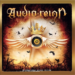 Audio Reign Release the International Deluxe Edition Of Debut Album ...
