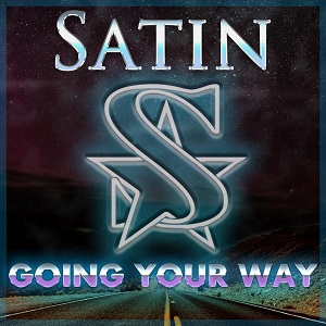 Satin Release First Single & Lyric Video, 'Going Your Way', From New ...