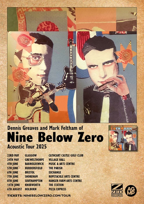 Nine Below Zero (Dennis Greaves & Mark Feltham) Announce Acoustic Duo 2025 UK Tour - ROCKPOSER ...
