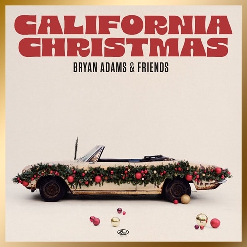 Bryan Adams 'California Christmas' Proves International Radio Hit ...